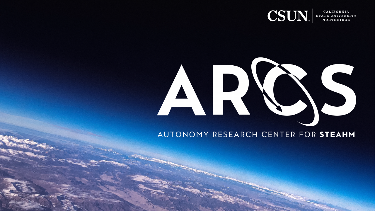 CSUN Autonomy Research Center for STEAHM (landing) - CSUN ARCS